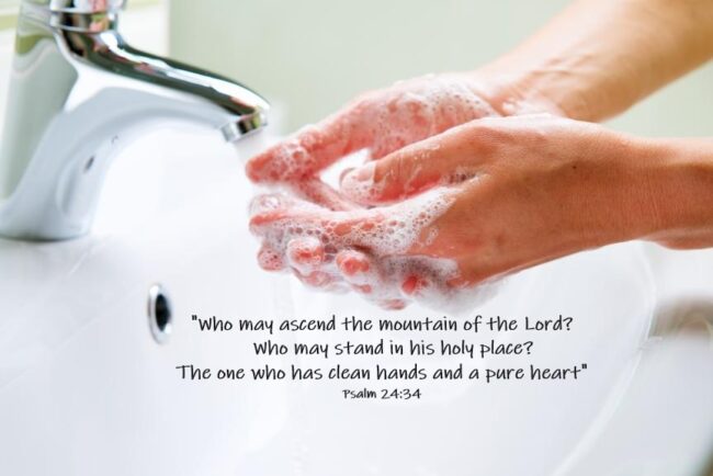 Clean Hands and a Pure Heart - My Peace Zone
